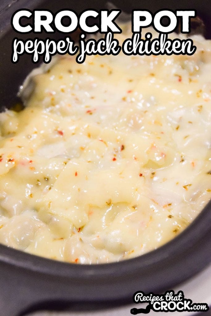 Crock Pot Pepper Jack Chicken - Recipes That Crock!