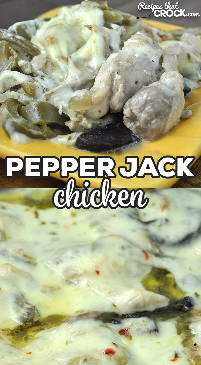 Pepper Jack Chicken (Oven Recipe) - Recipes That Crock!