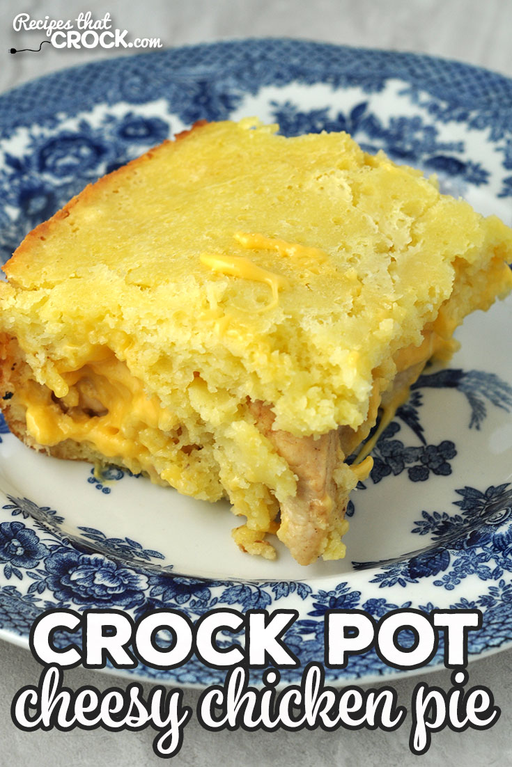 Cheesy Crock Pot Chicken Pie - Recipes That Crock!