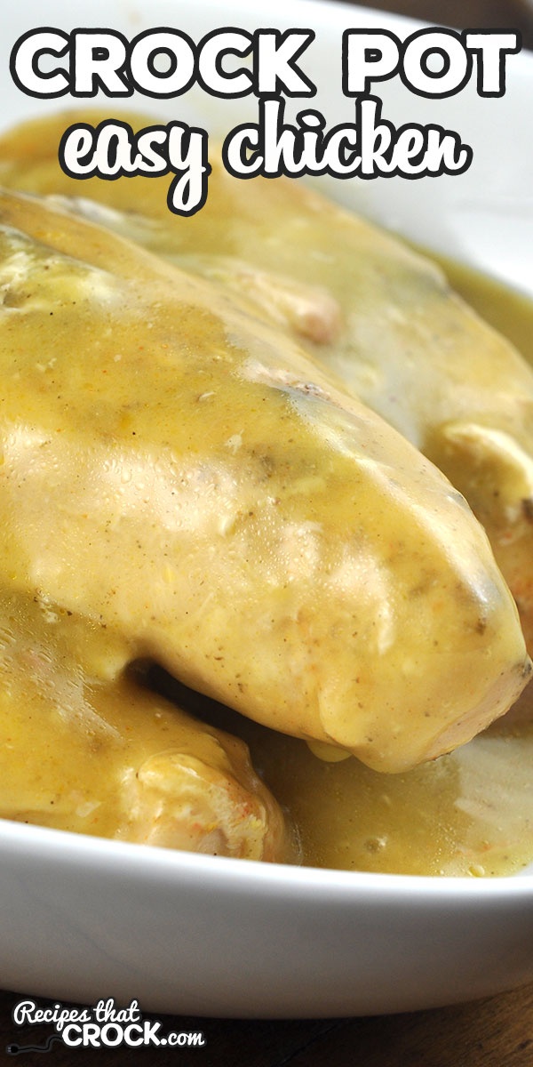 Easy Crock Pot Chicken - Recipes That Crock!