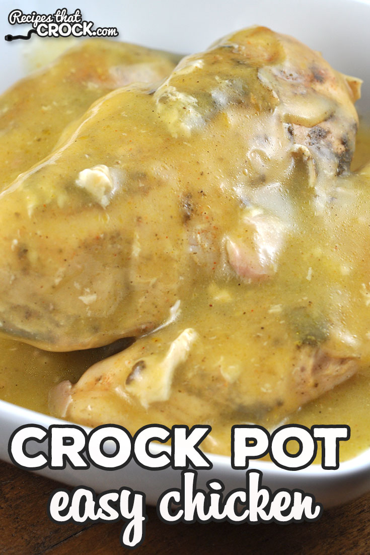 Easy Crock Pot Chicken - Recipes That Crock!