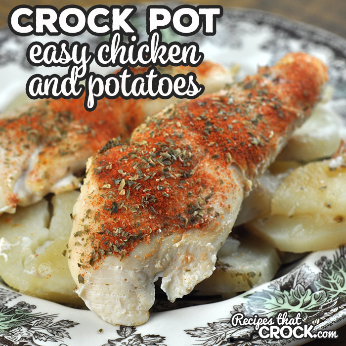 Easy Crock Pot Chicken and Potatoes - Recipes That Crock!