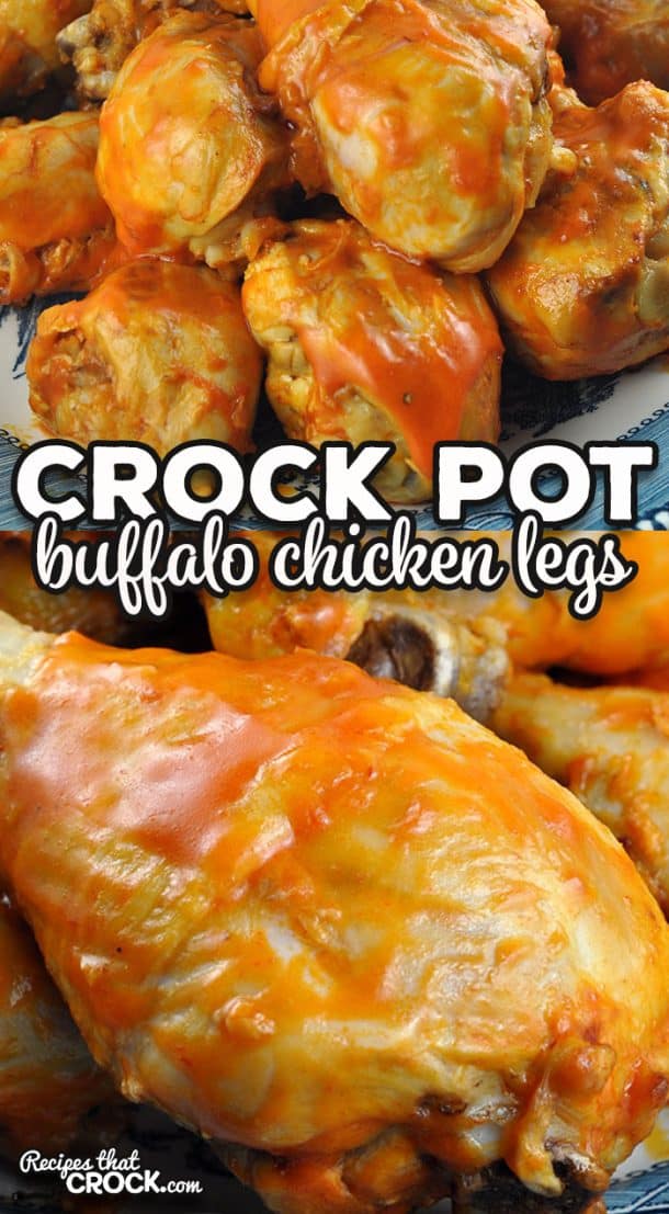 Crock Pot Buffalo Chicken Legs - Recipes That Crock!