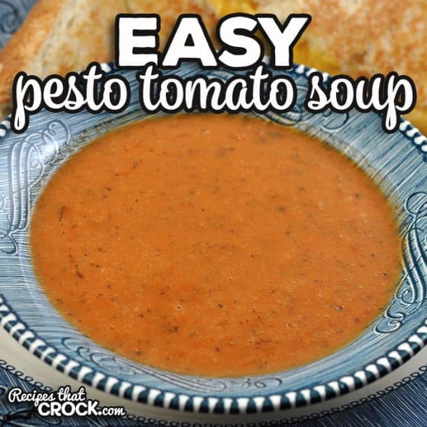Easy Pesto Tomato Soup (Stove Top Recipe) - Recipes That Crock!