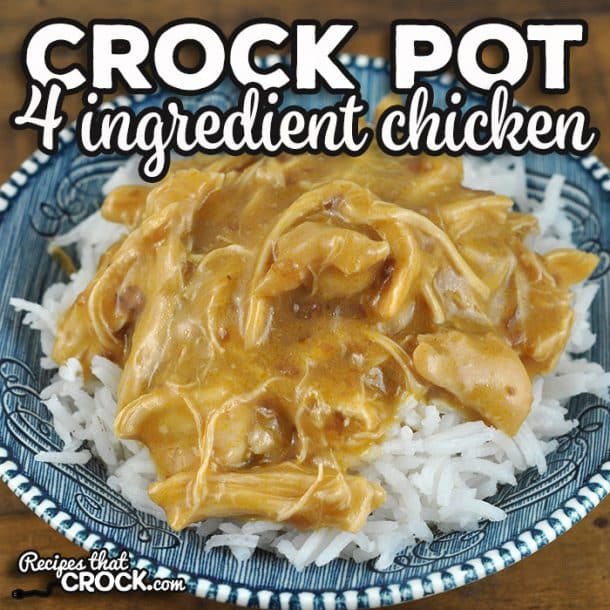 4 Ingredient Crock Pot Chicken - Recipes That Crock!