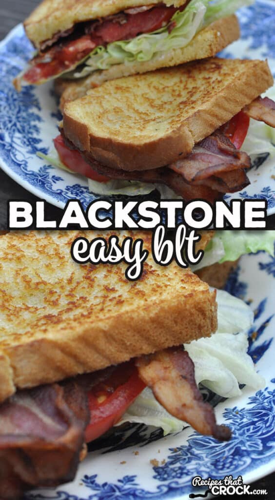 Easy Blackstone BLT - Recipes That Crock!