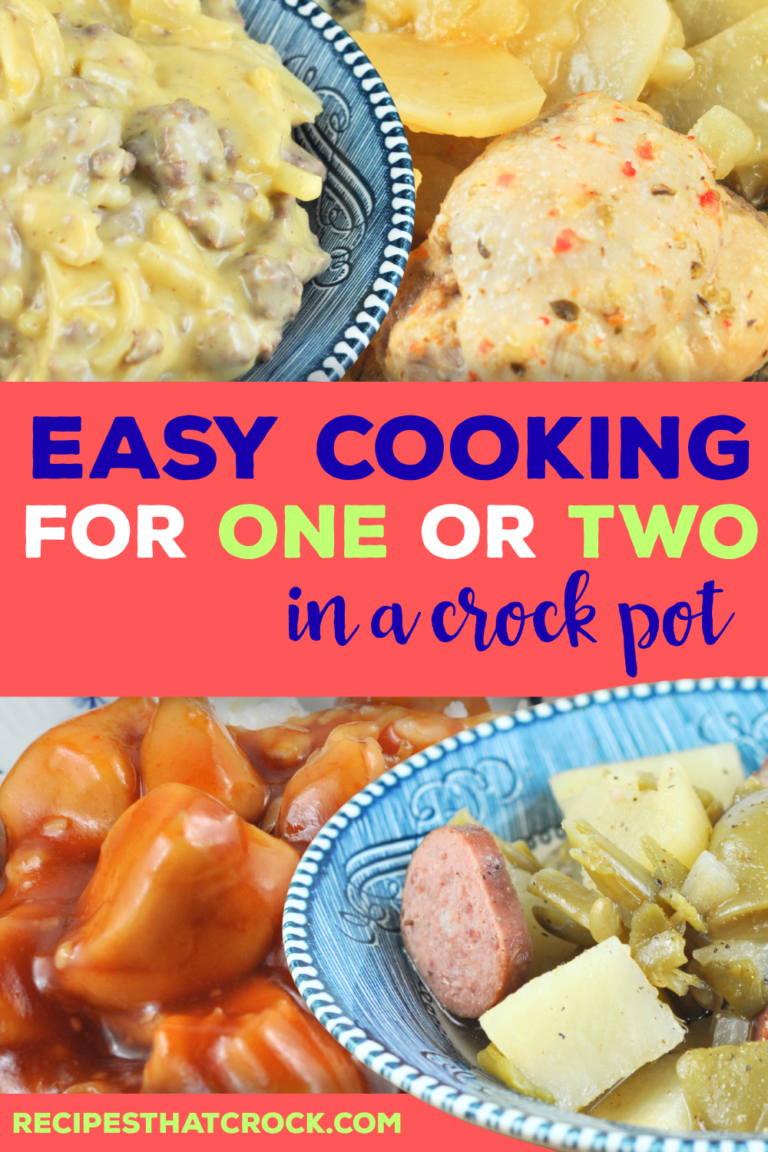 Easy Cooking for One or Two - Recipes That Crock!